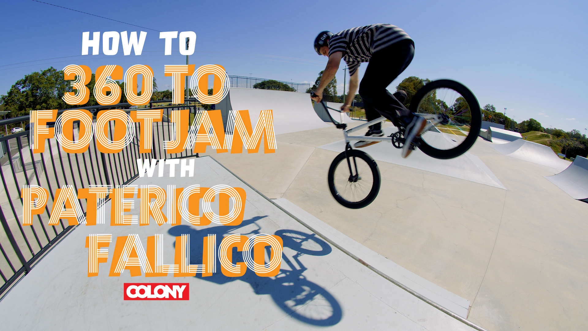 How To 360 To Footjam With Paterico Fallico - Colony BMX